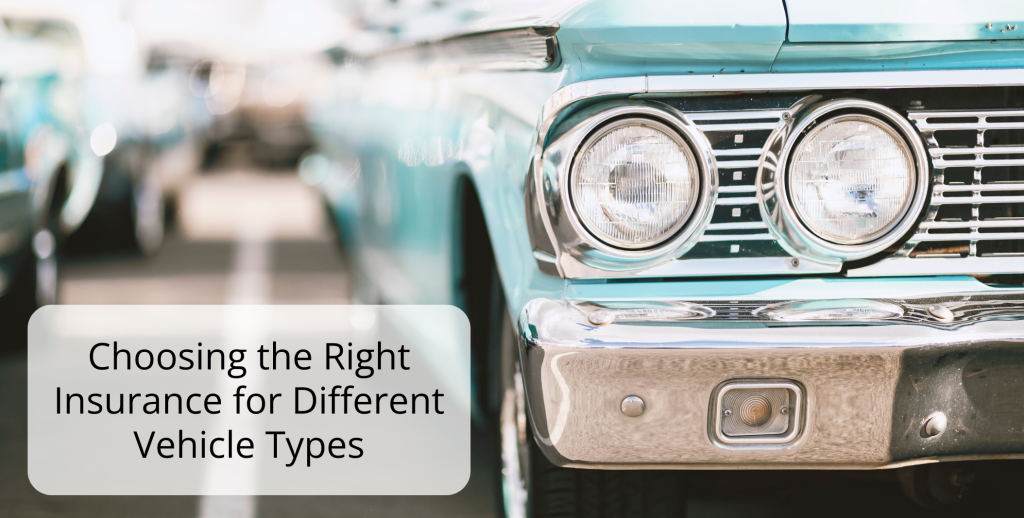 Choosing the Right Insurance for Different Vehicle Types - Johnson City ...