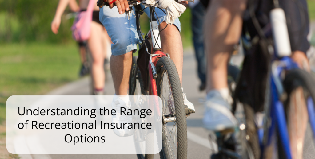 Understanding the Range of Recreational Insurance Options - Johnson ...